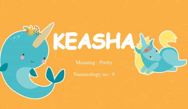 Keasha Name Meaning