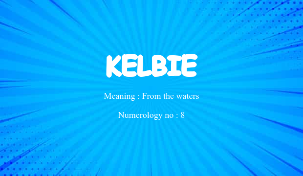 Kelbie Name Meaning