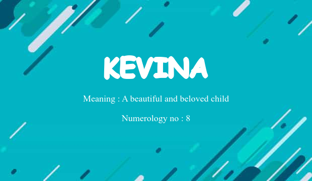 Kevina Name Meaning