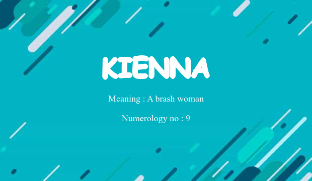 Kienna Name Meaning