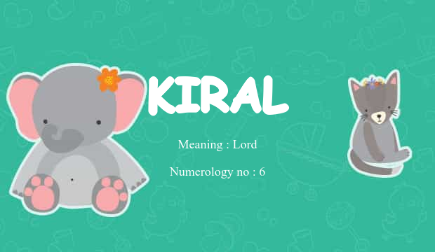 Kiral Name Meaning