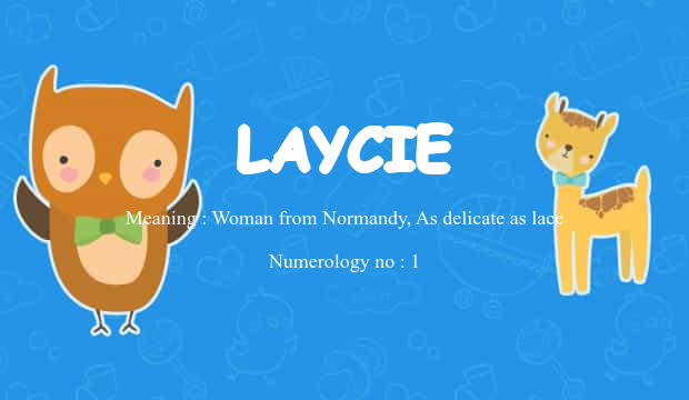 Laycie Name Meaning