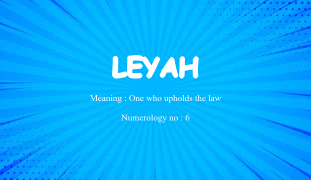 Leyah Name Meaning