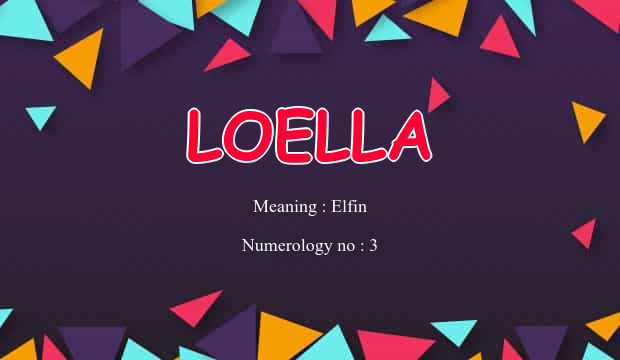 Loella Name Meaning