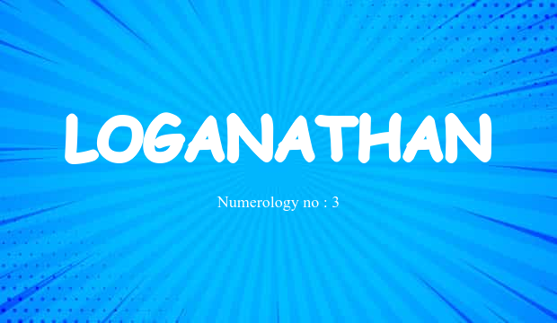 Loganathan Name Meaning