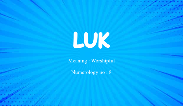 Luk Name Meaning