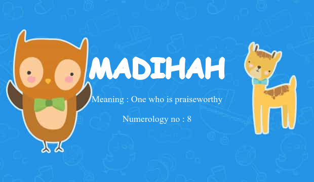 Madihah Name Meaning