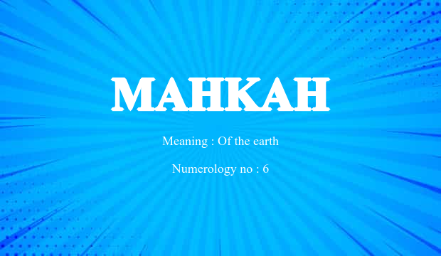 Mahkah Name Meaning