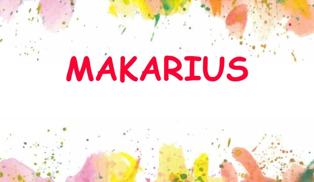 Makarius Name Meaning