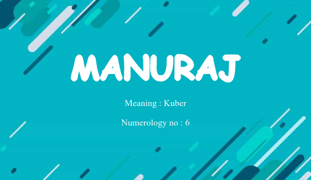 Manuraj Name Meaning