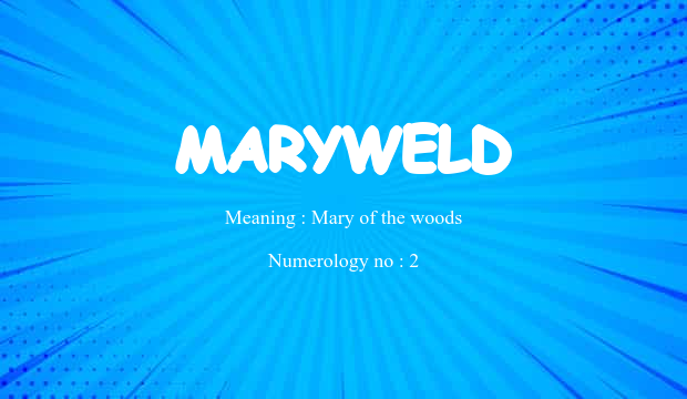 Maryweld Name Meaning
