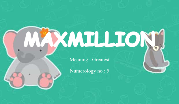 Maxmillion Name Meaning