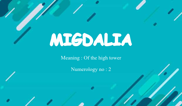 Migdalia Name Meaning