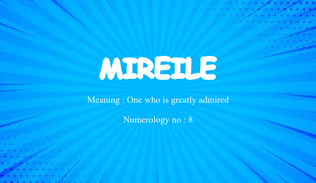 Mireile Name Meaning