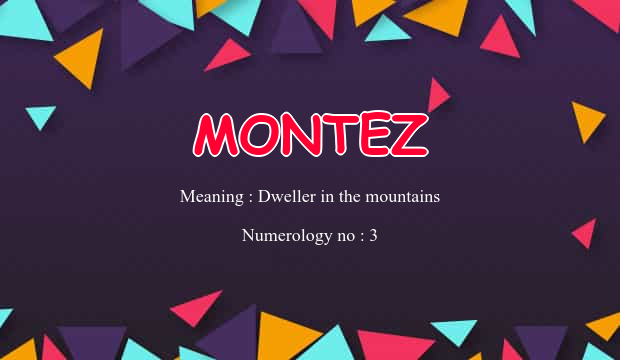 Montez Name Meaning