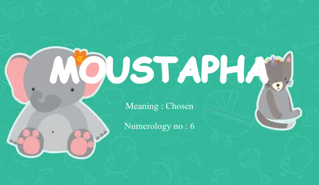 Moustapha Name Meaning