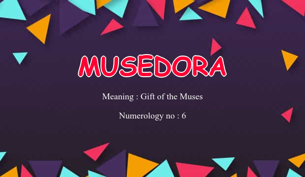 Musedora Name Meaning