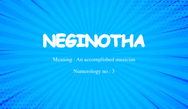 Neginotha Name Meaning
