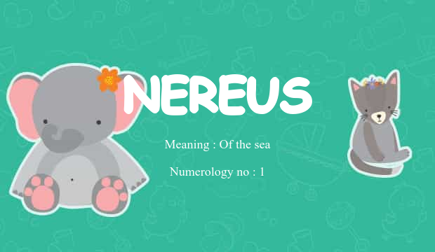Nereus Name Meaning