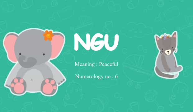 Ngu Name Meaning