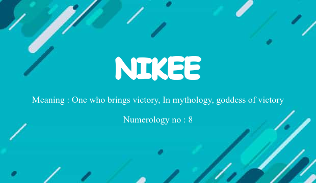 Nikee Name Meaning