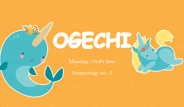 Ogechi Name Meaning