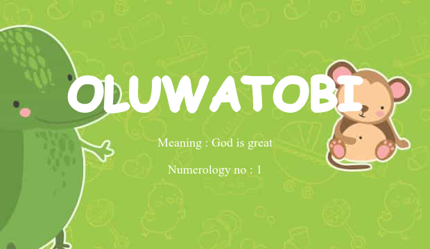 Oluwatobi Name Meaning