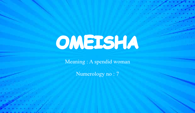 Omeisha Name Meaning