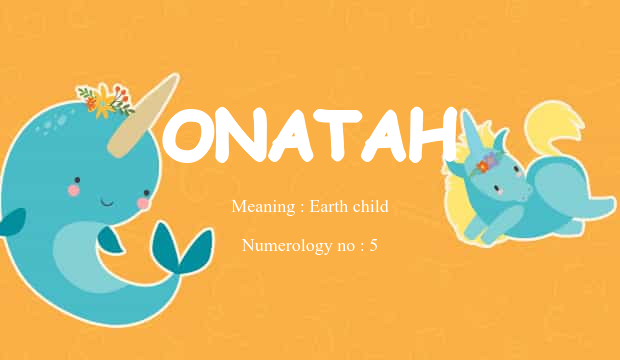 Onatah Name Meaning