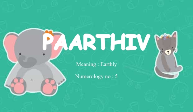 Paarthiv Name Meaning