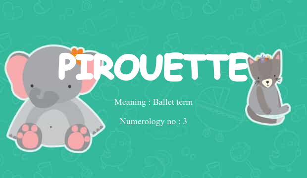 Pirouette Name Meaning