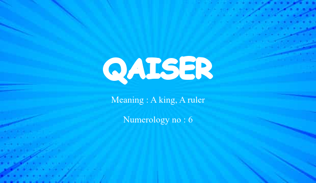 Qaiser Name Meaning