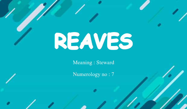 Reaves Name Meaning