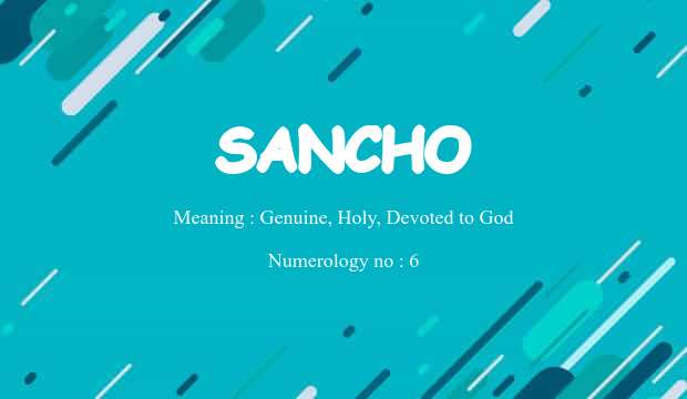 Sancho Name Meaning