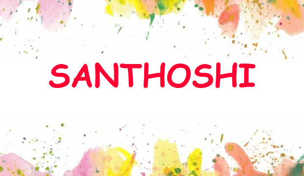 Santhoshi Name Meaning