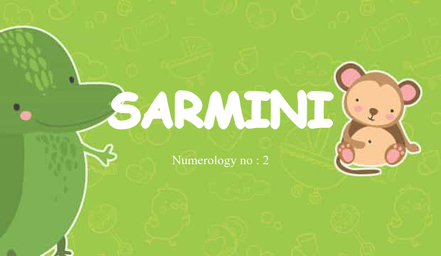 Sarmini Name Meaning