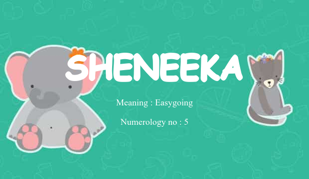 Sheneeka Name Meaning