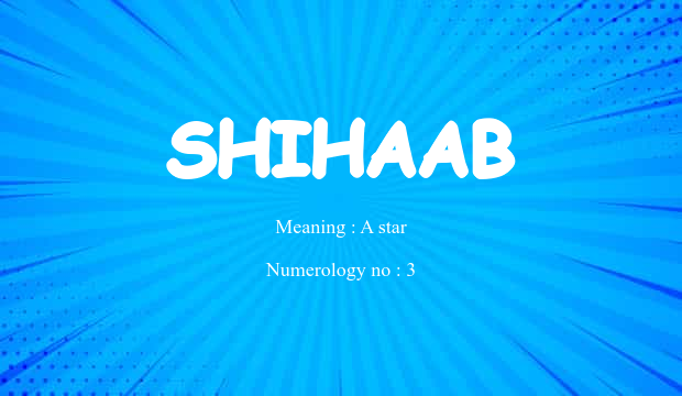 Shihaab Name Meaning