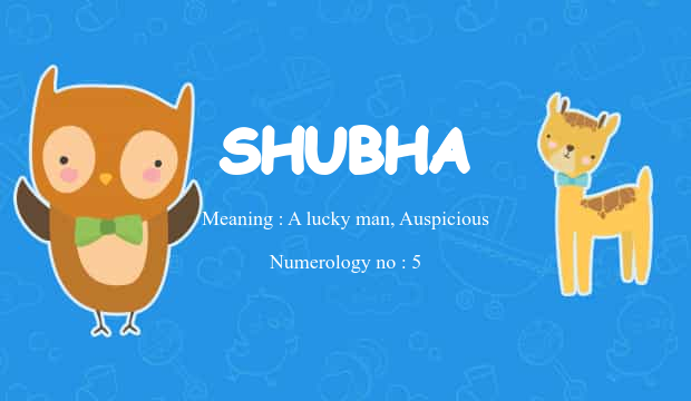 Shubha Name Meaning