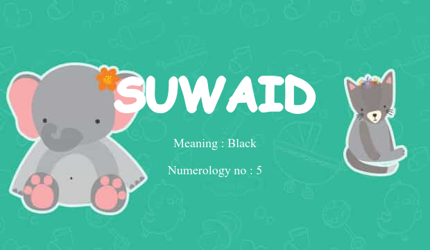 Suwaid Name Meaning