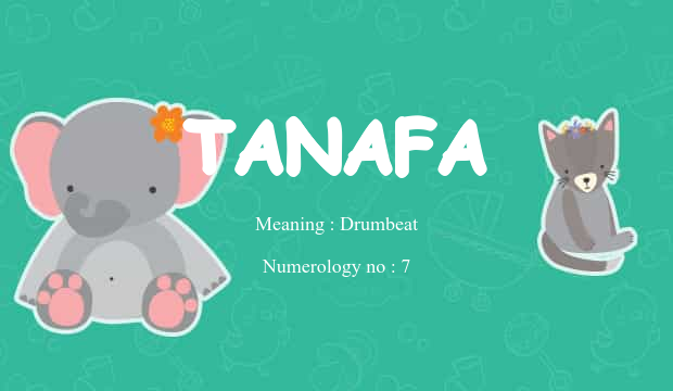 Tanafa Name Meaning