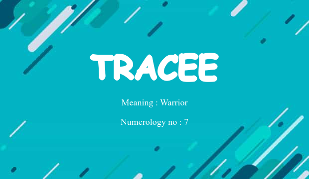 Tracee Name Meaning