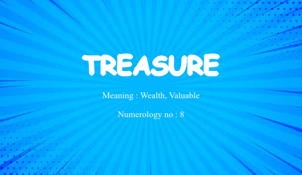 Treasure Name Meaning