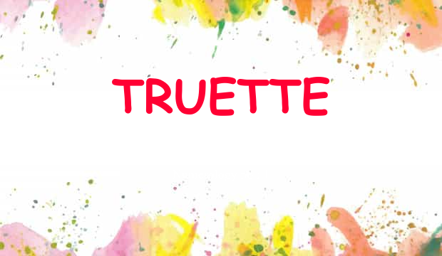 Truette Name Meaning