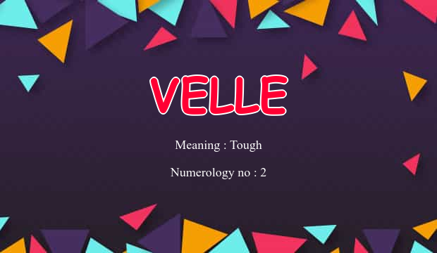 Velle Name Meaning