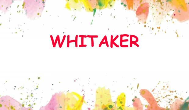 Whitaker Name Meaning