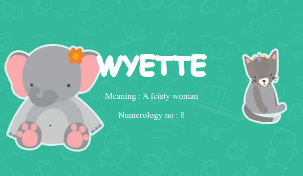 Wyette Name Meaning