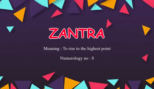 Zantra Name Meaning
